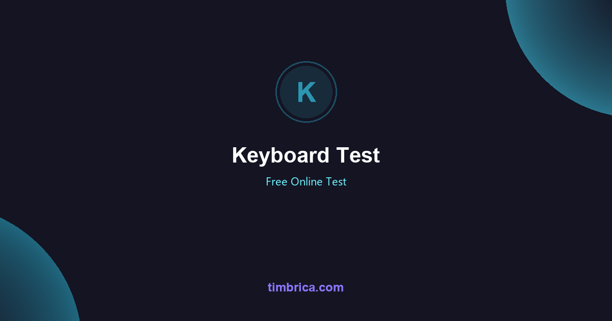 Keyboard Test Online — Check Keys, Ghosting | Tembrica