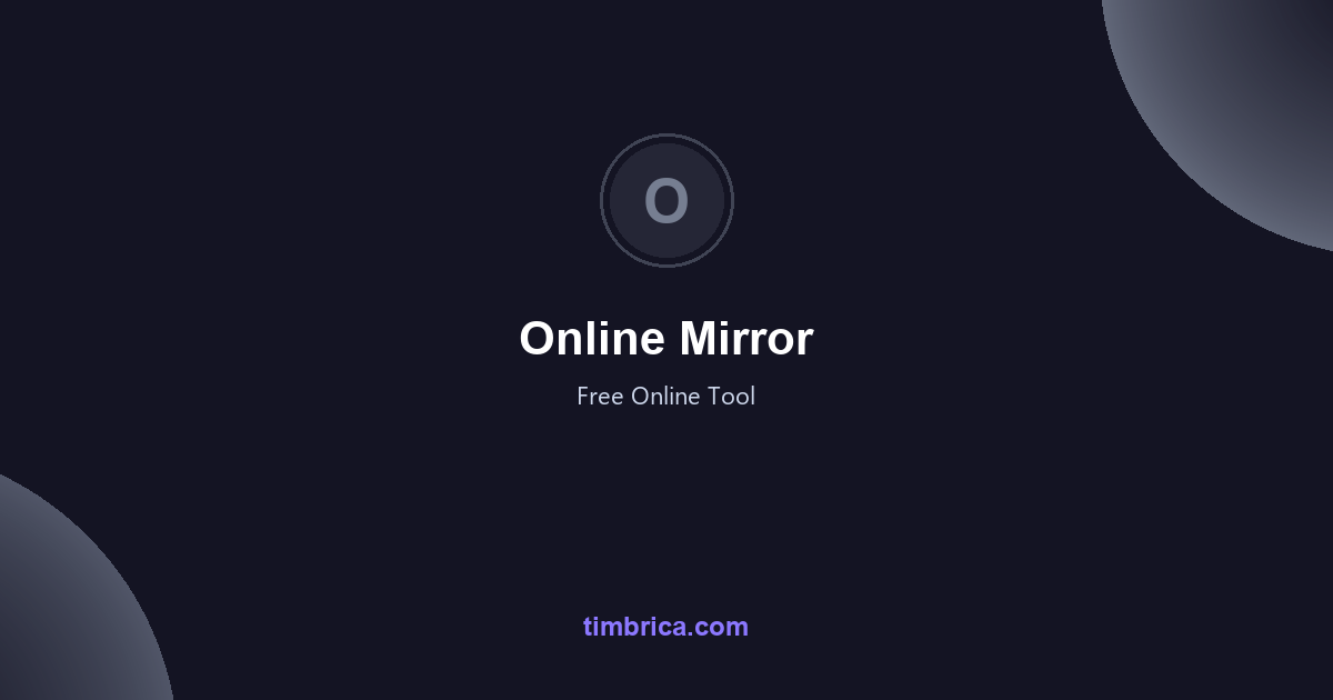 Online Mirror | Tembrica
