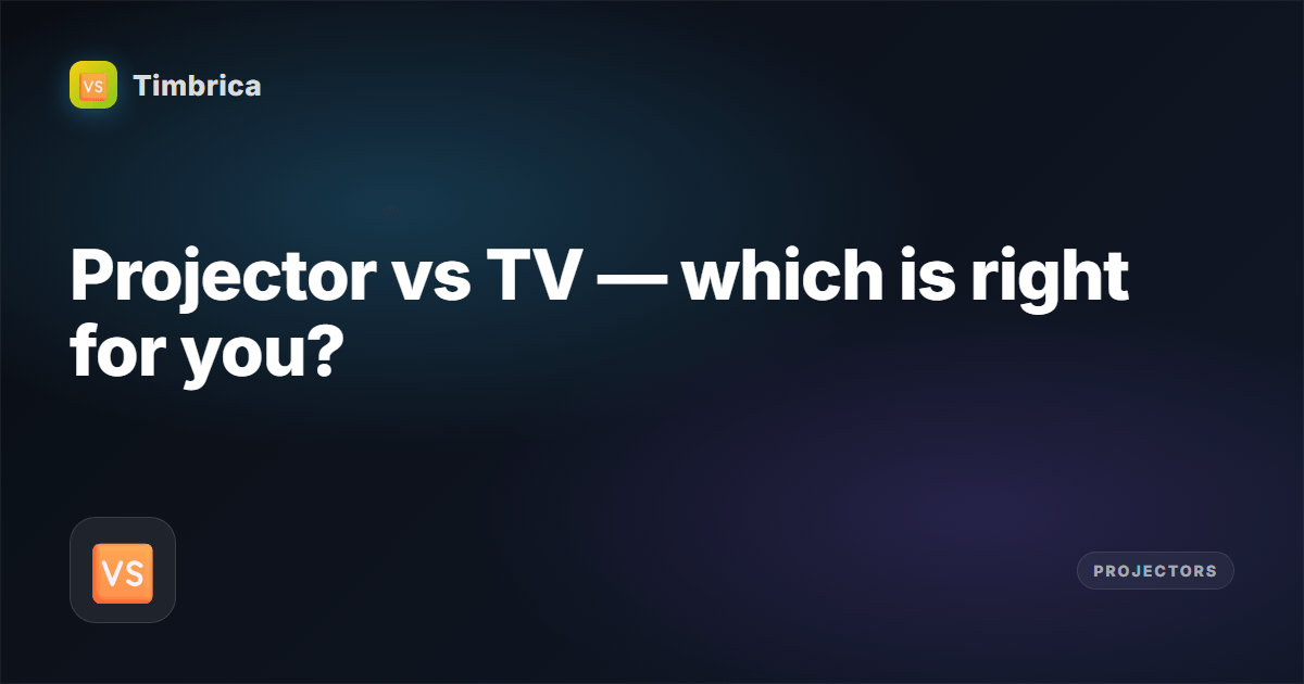 Projector vs TV Calculator | Tembrica