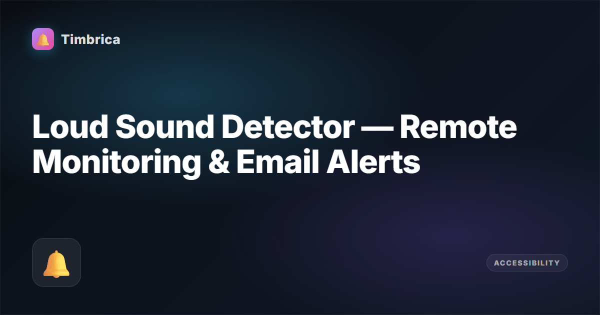 Loud Sound Detector | Tembrica