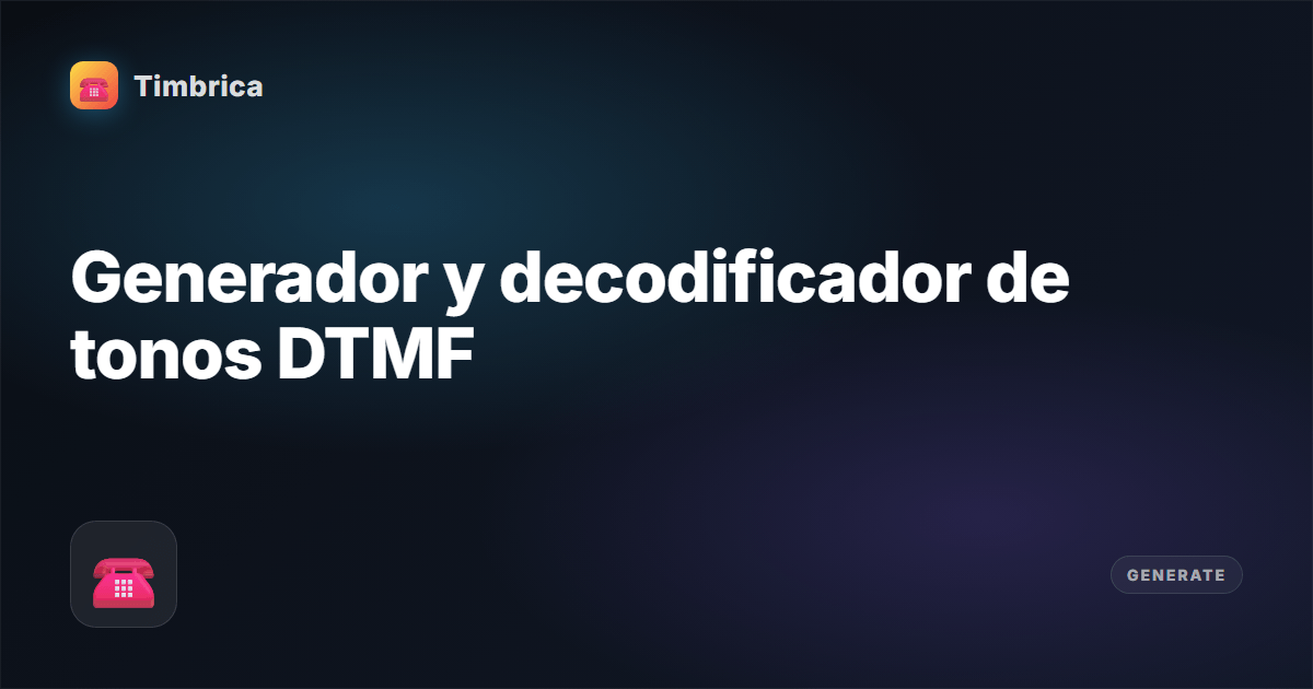 Generador de tonos DTMF online | Tembrica