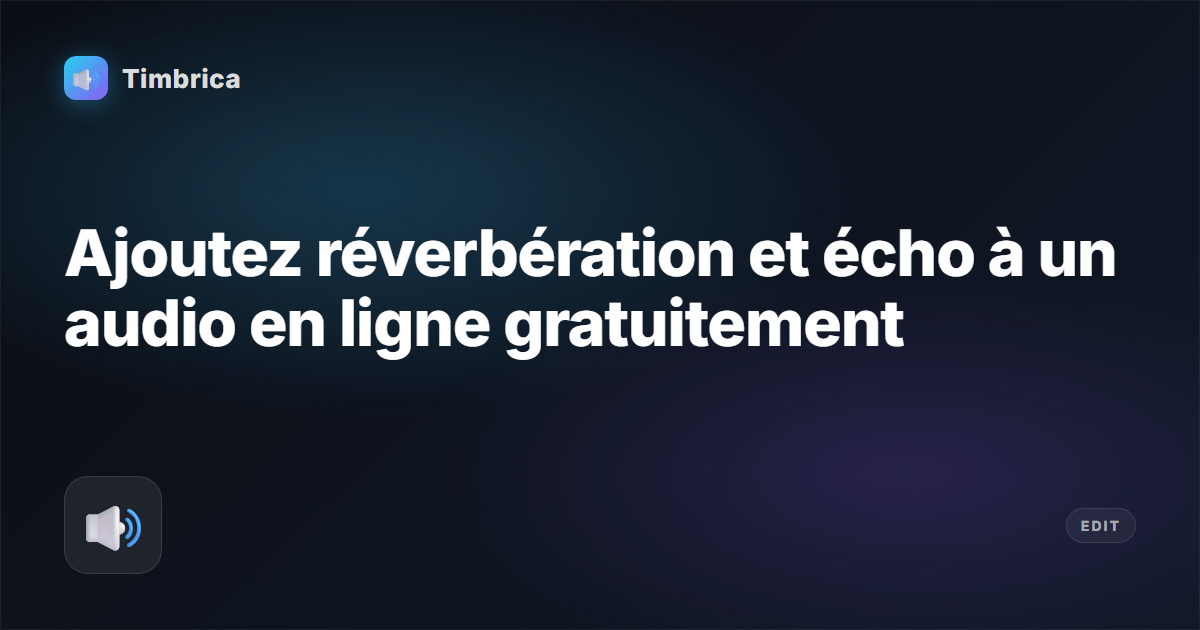 Ajouter réverb et écho à un audio | Tembrica