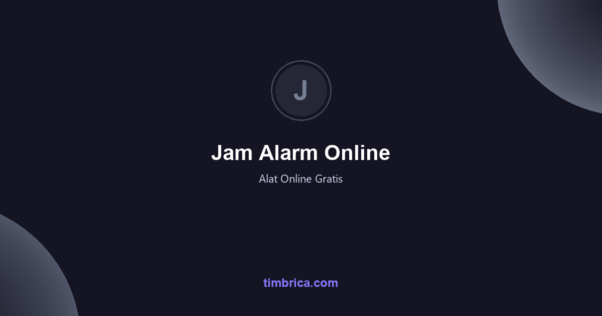 Jam Alarm Online Gratis | Tembrica