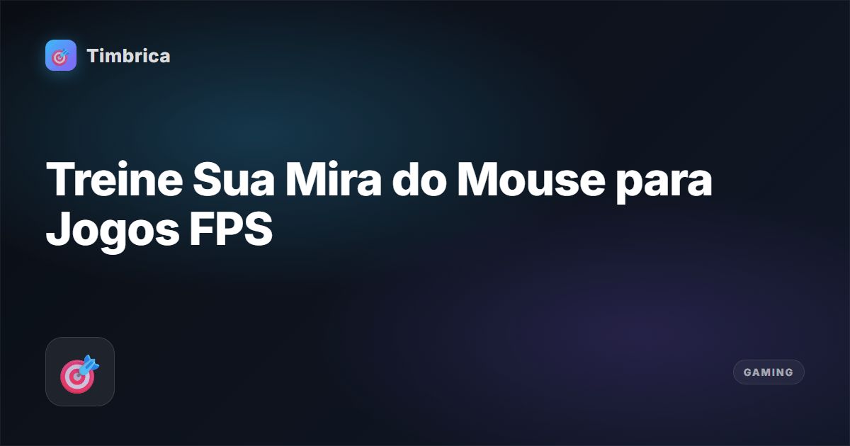 Treinador de Mira — Precisão do Mouse | Tembrica